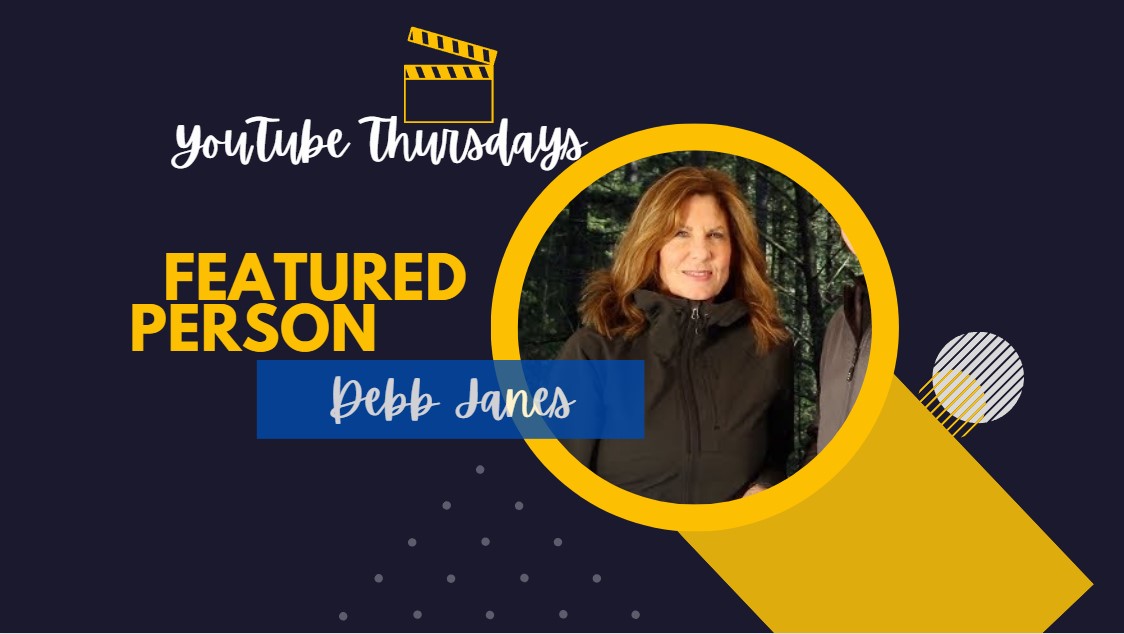 YouTube Thursdays - Featured Debb Janes
