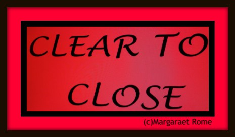 My Favorite Words...clear to close