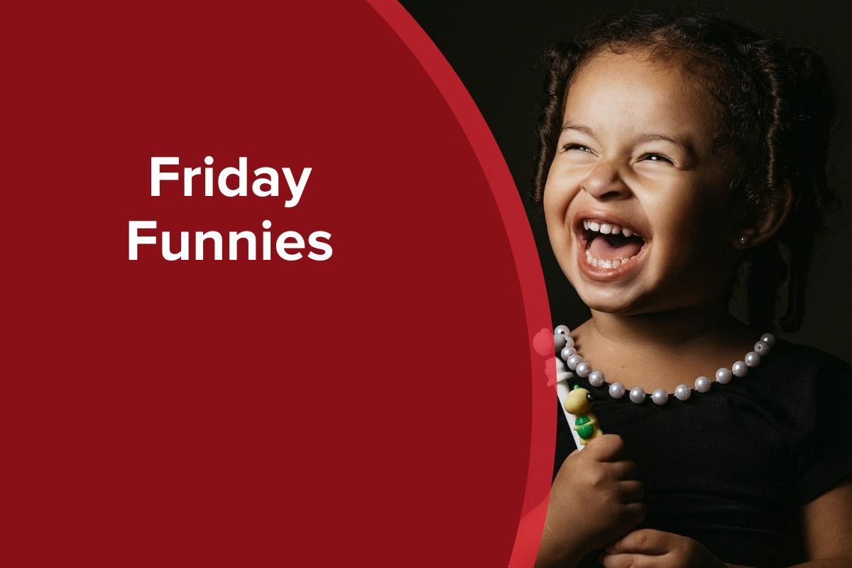 Friday Funnies It Wasn't Just the Hearing Gone Bad