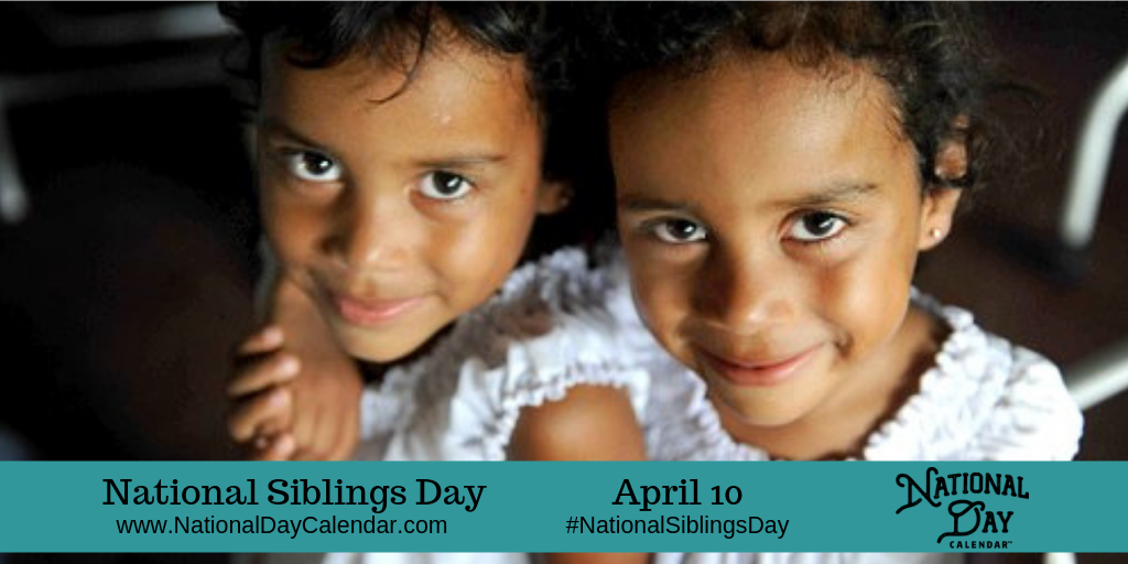 Happy National Siblings Day!