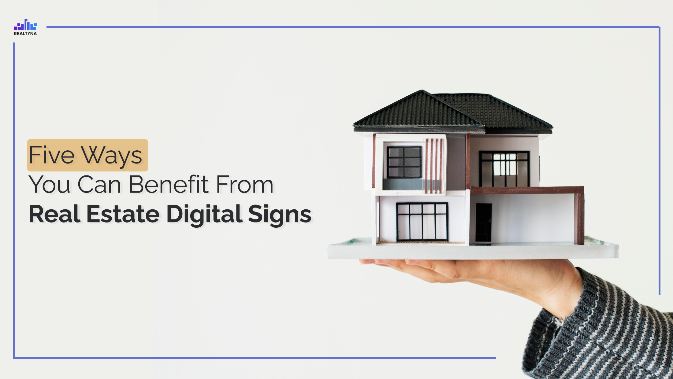 Five Ways You Can Benefit From Real Estate Digital Sign