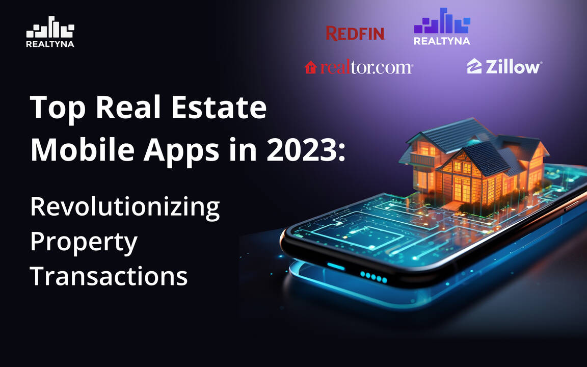 Top Real Estate Mobile Apps in 2023: Revolutionizing Pr