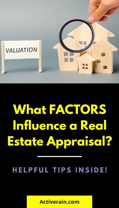 What Factors Influence Real Estate Appraisals?