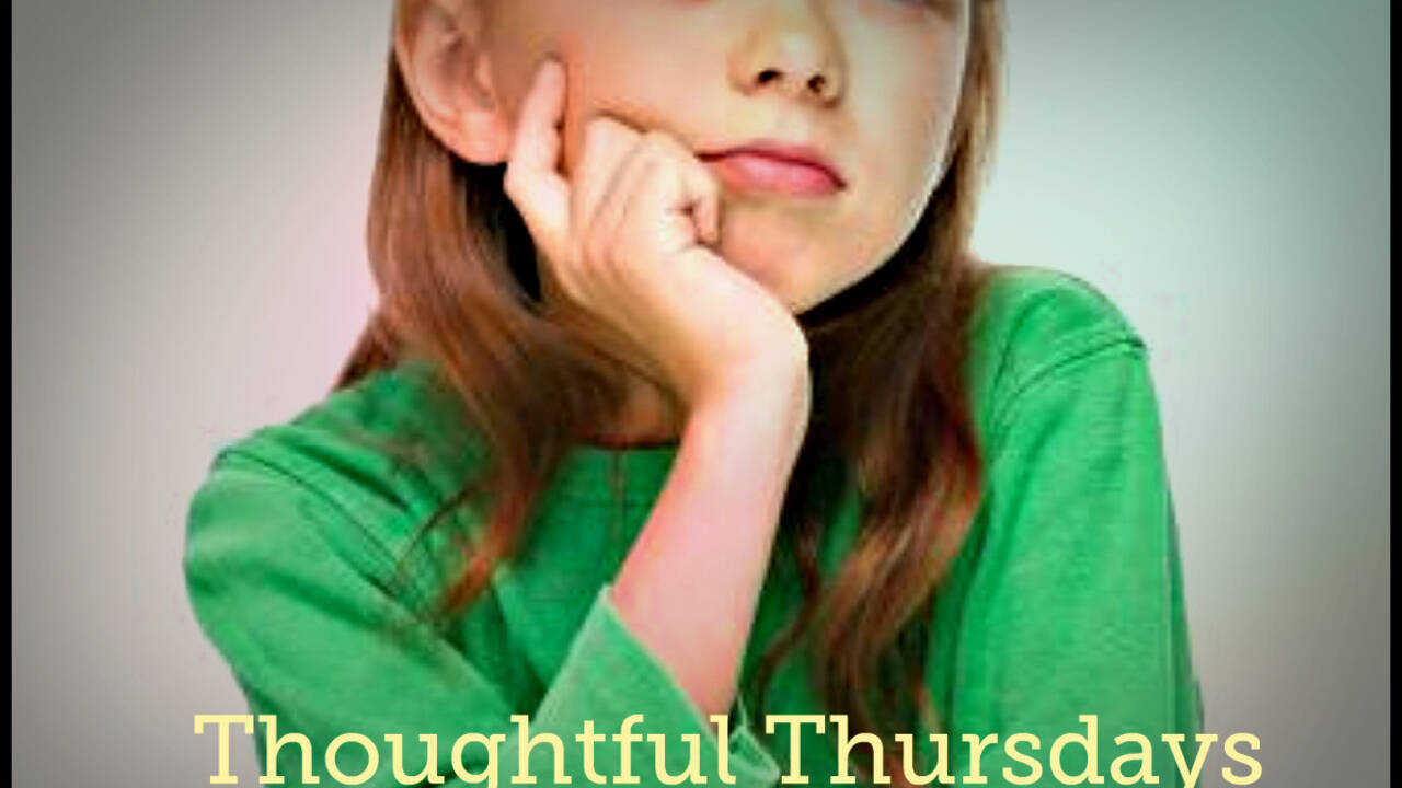Thoughtful Thursdays