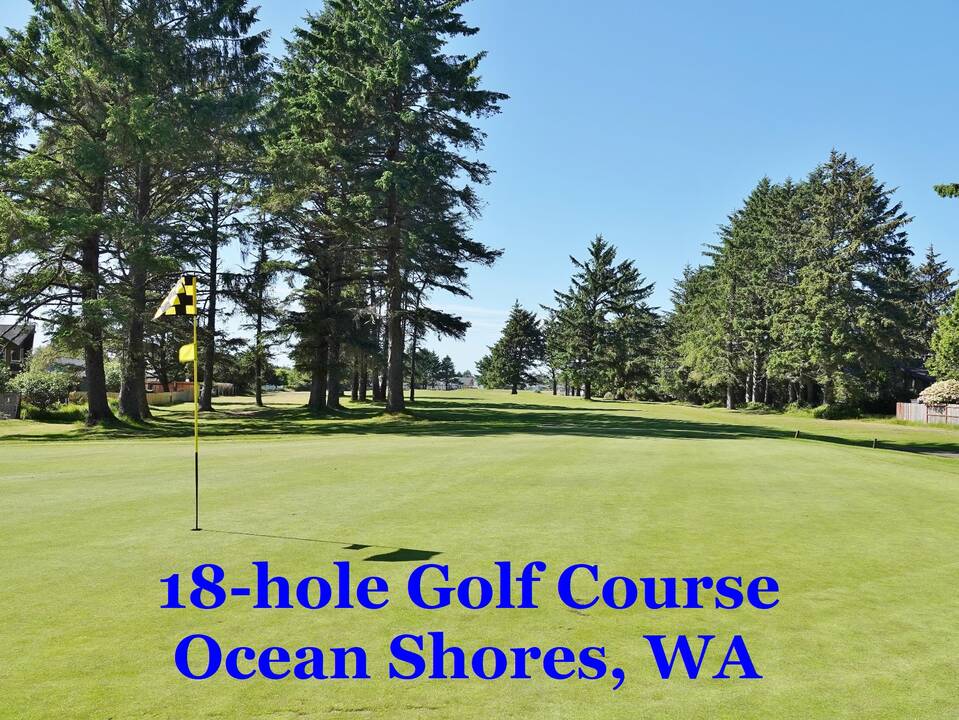 Ocean Shores, WA Places: 18-hole Golf Course