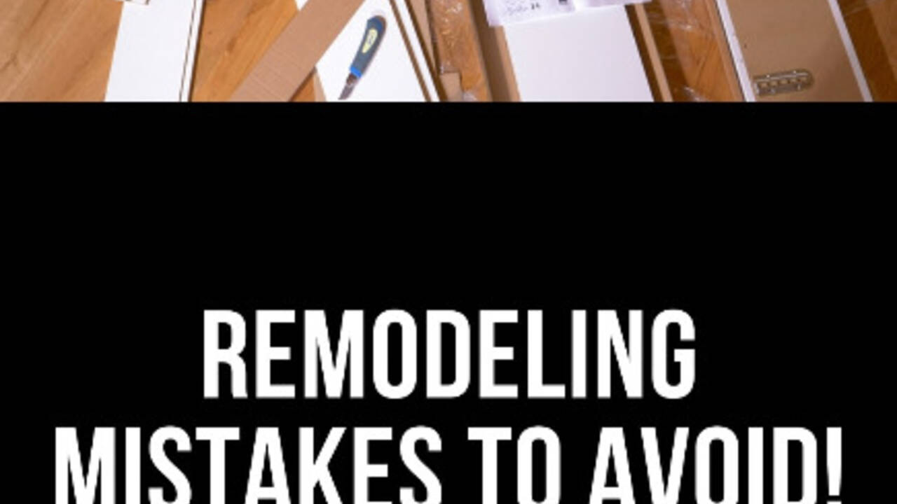 House Remodeling Mistakes to Avoid