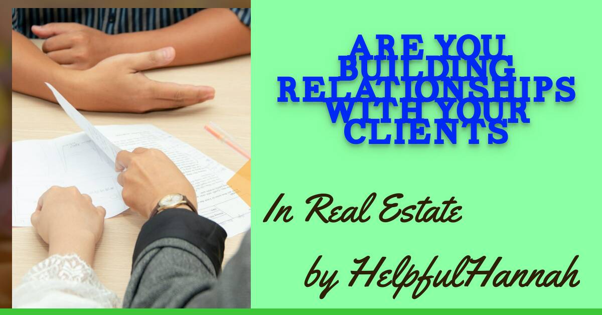 Are You Building Relationships Clients in Real Estate