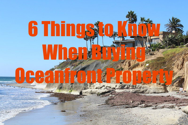 6 Things You Should Know about Buying Oceanfront Homes