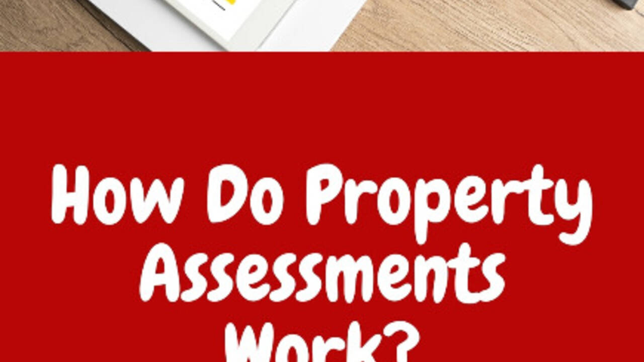 How Does Property Assessment Work
