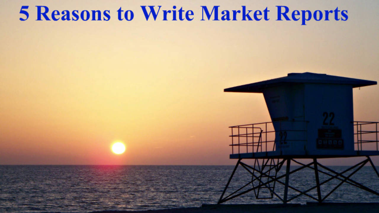 5 Reasons to Write Market Reports and What to Include