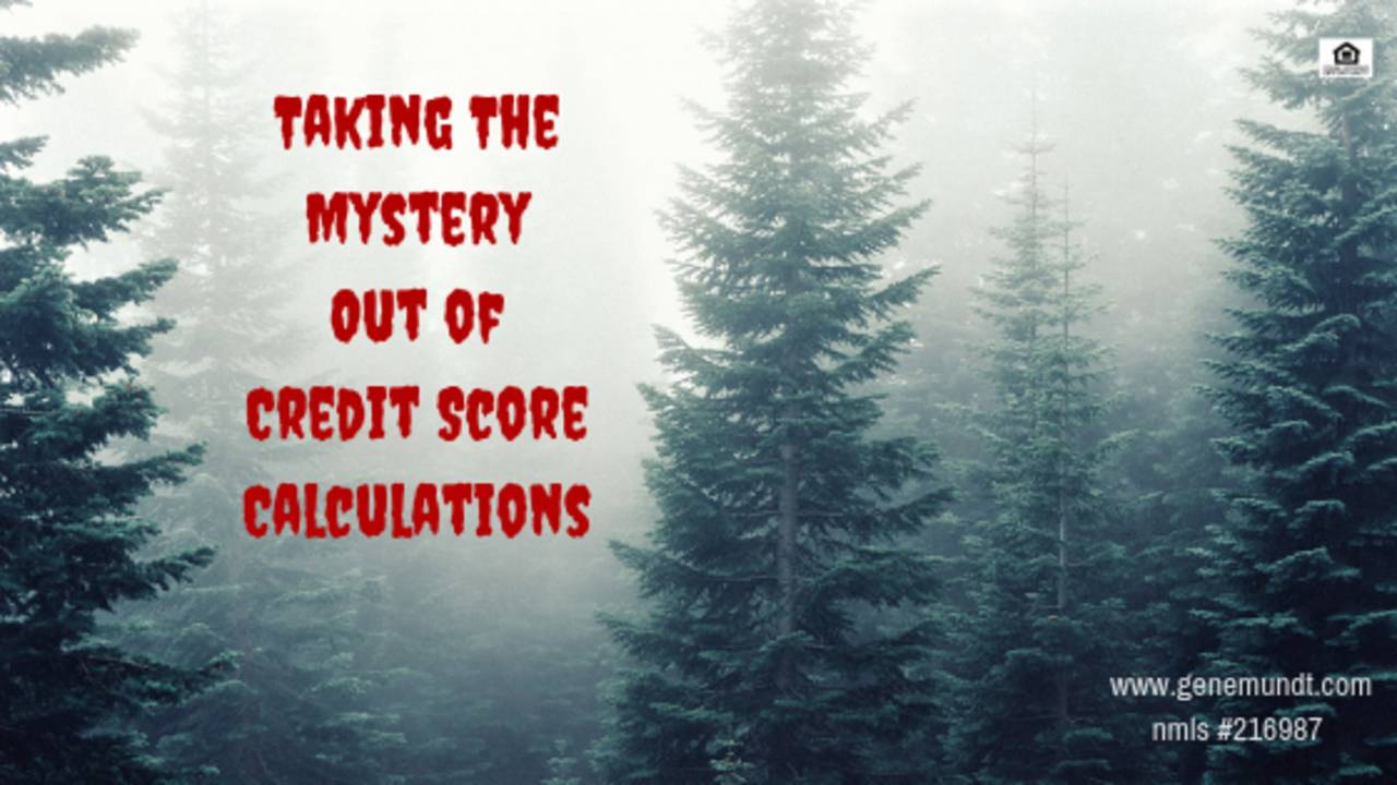 Taking The Mystery Out of Credit Score Calculations