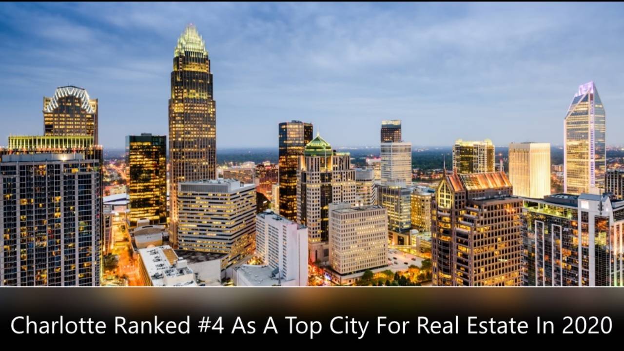 Charlotte Ranked #4 As Top Real Estate Market For 2020