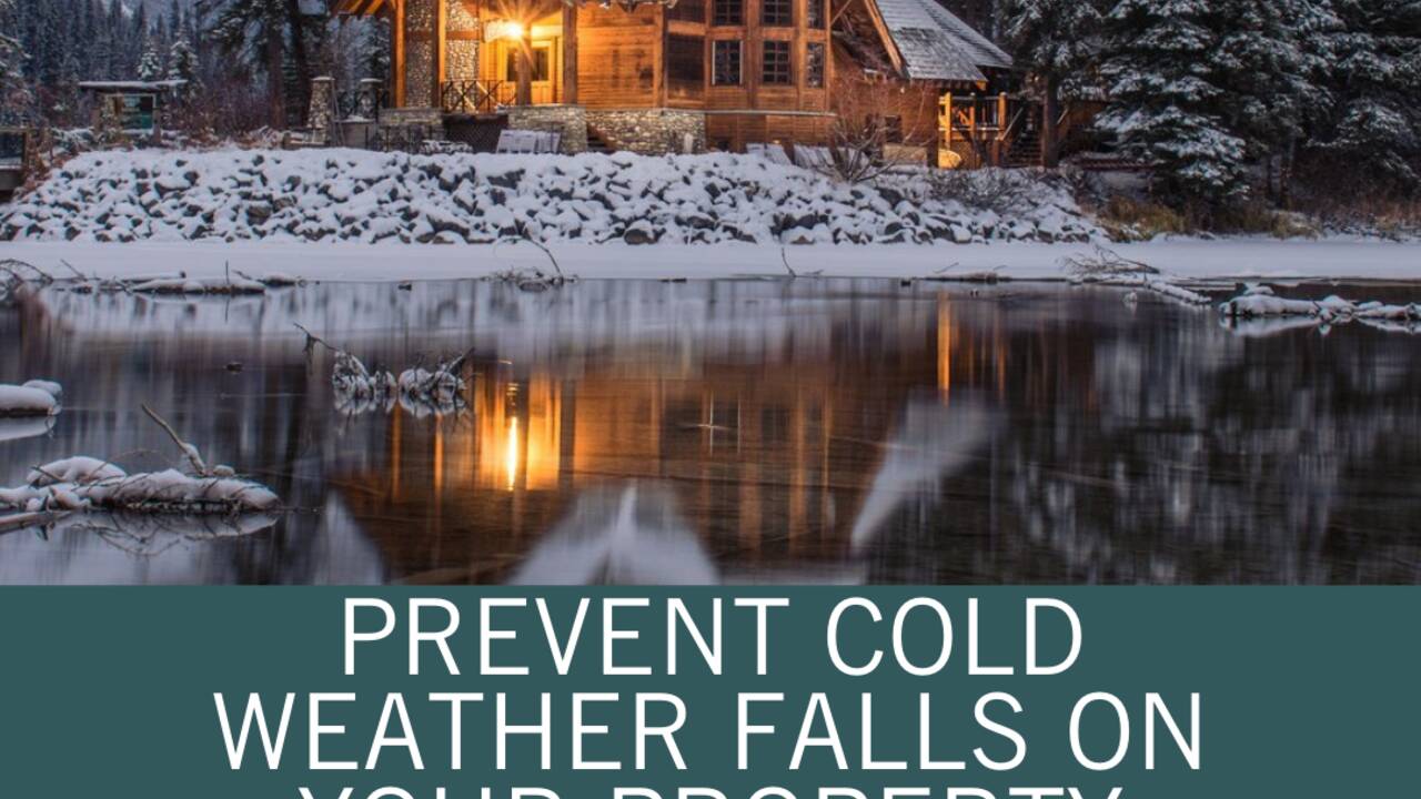 Prevent Cold Weather Falls on Your Property