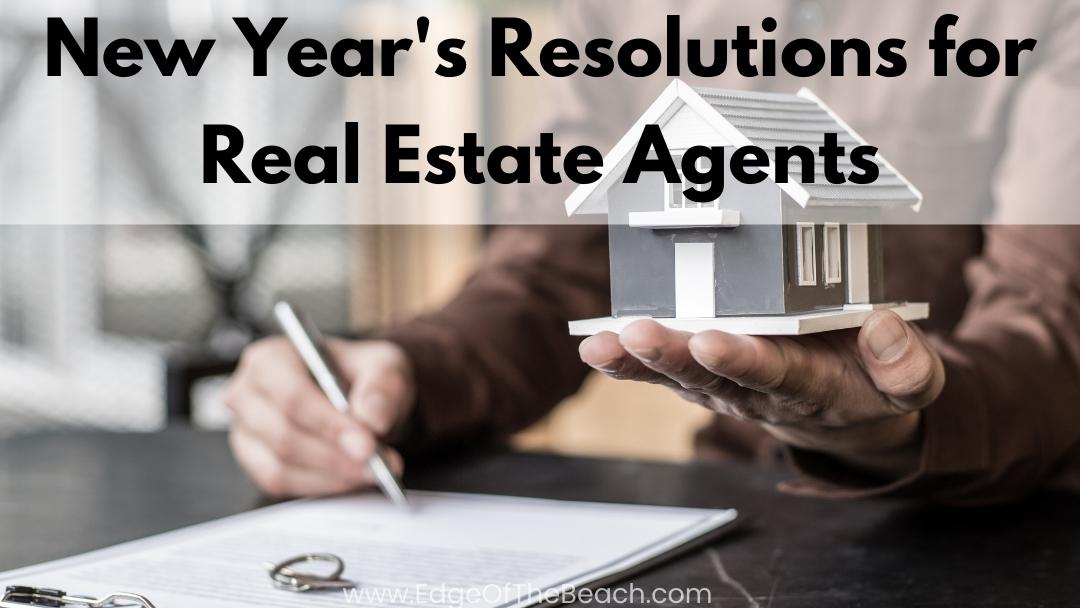 New Year's Resolutions for Real Estate Agents