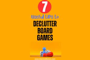 Quick Tips to Declutter Your Board Game Collection