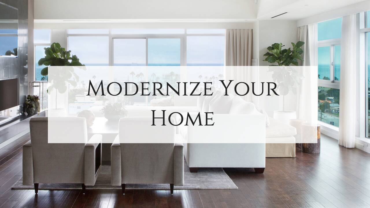 7 Ways to Modernize Your Home