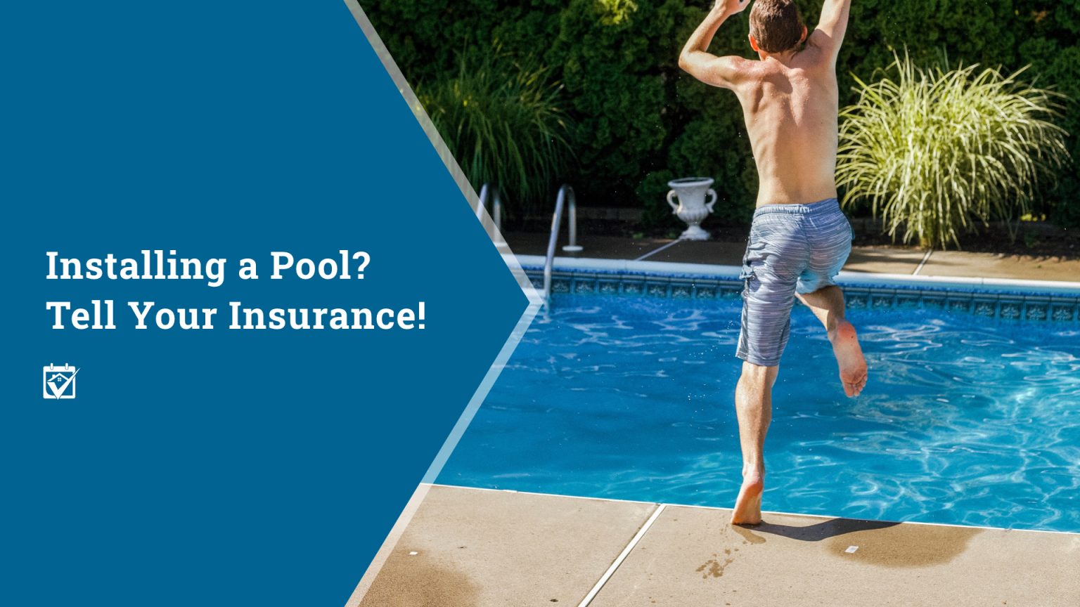 Installing a Pool? Tell Your Insurance!