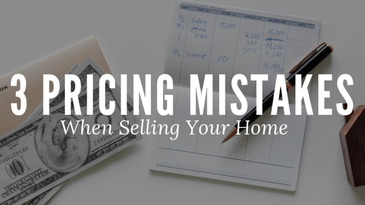 Home Pricing Mistakes in Arkansas - Mistake #3