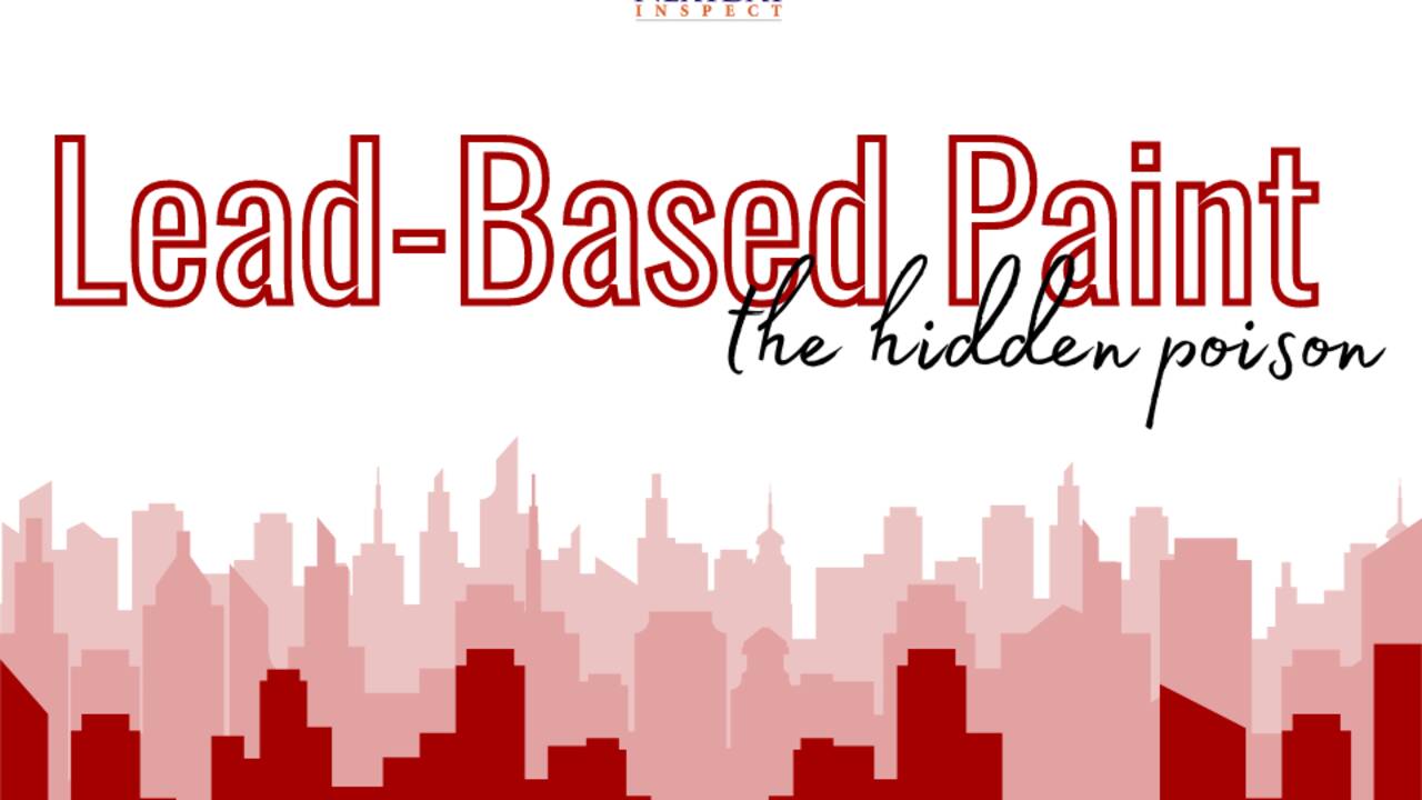 Lead-Based Paint: The Hidden Poison