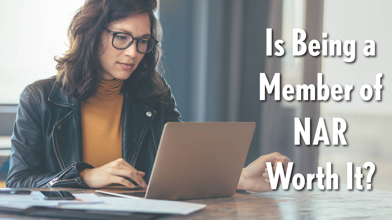 Is Being a Member of NAR Worth It?