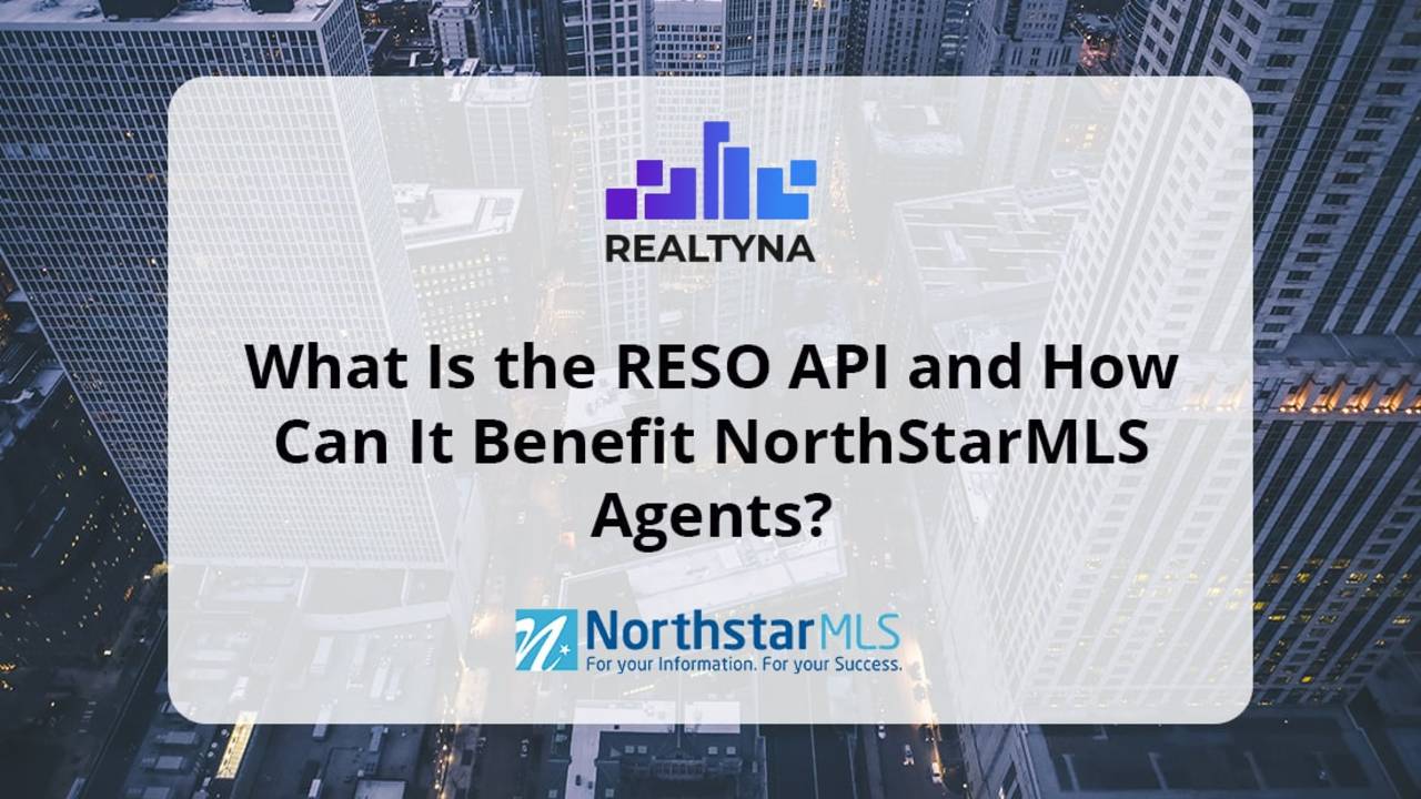 What Is the RESO API and How Can It Benefit NorthStarML