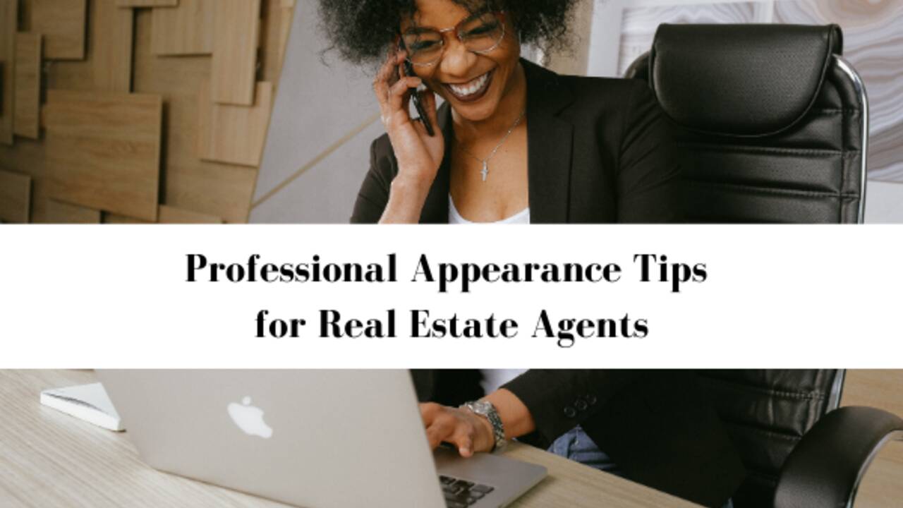 Professional Appearance Tips for Real Estate Agents