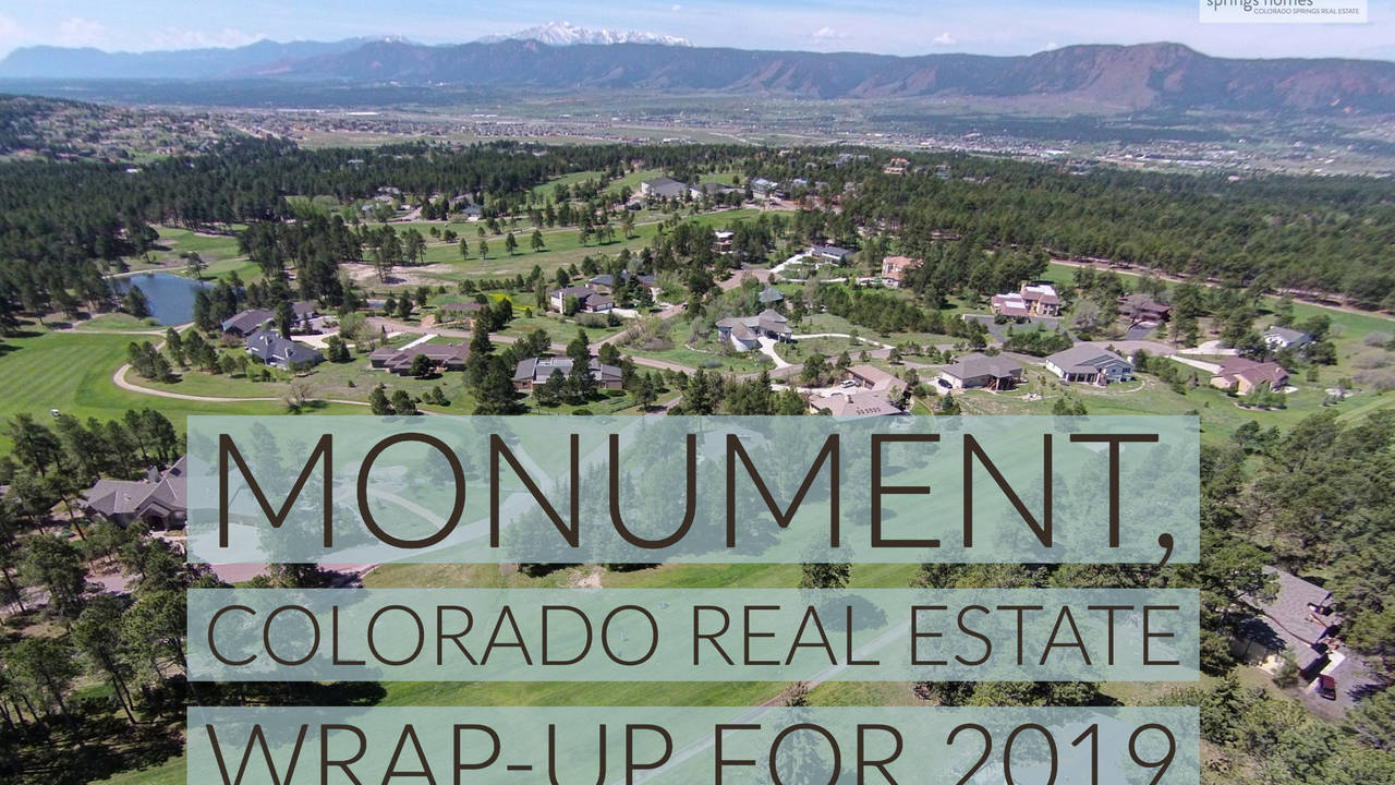 Monument, Colorado Real Estate Market 2019 in Review