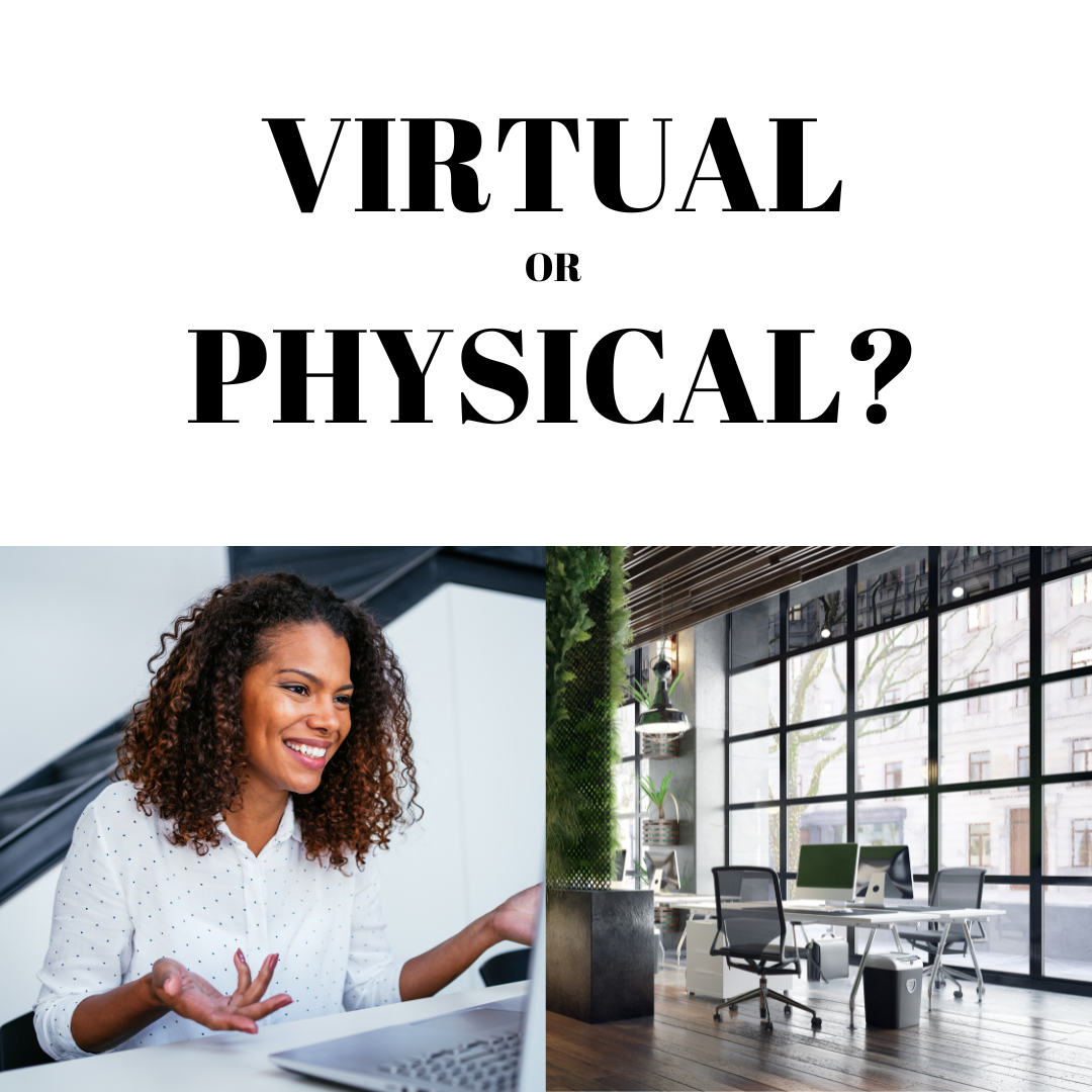 Virtual or Physical Real Estate Office?