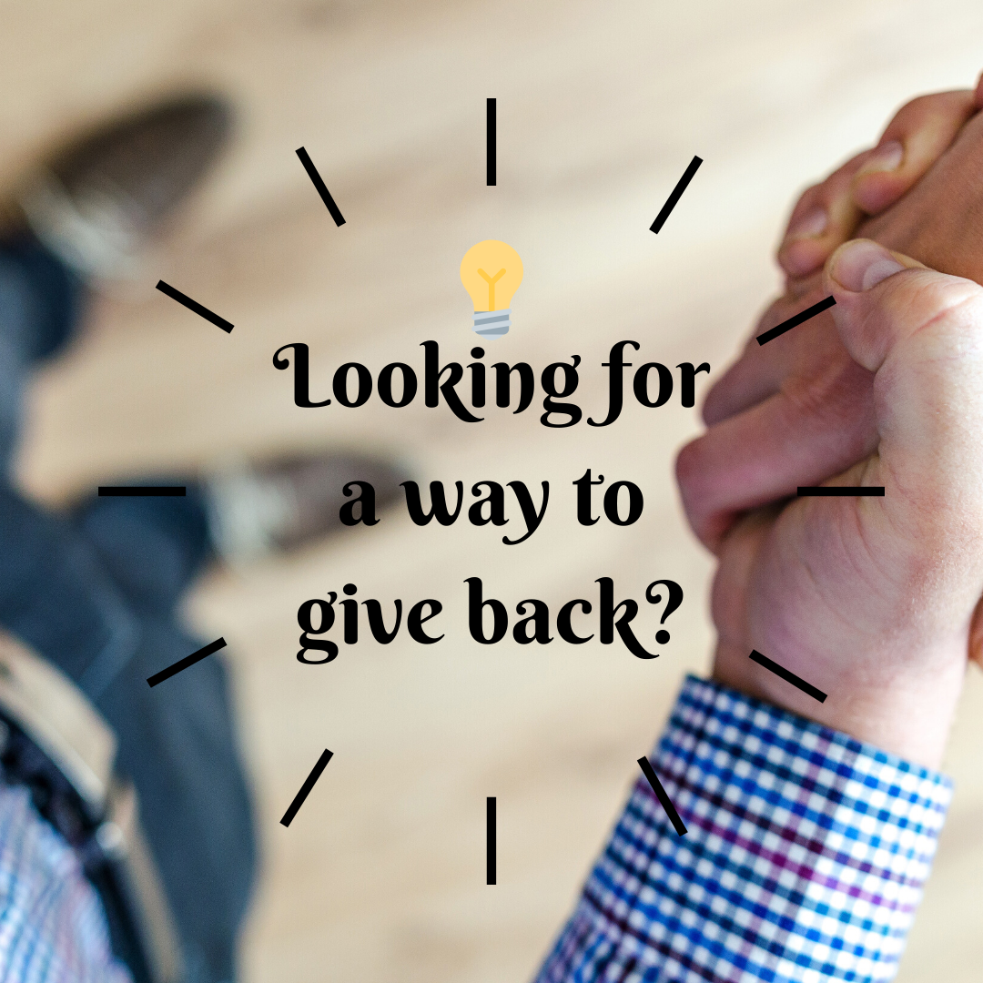 Looking for a way to give back?
