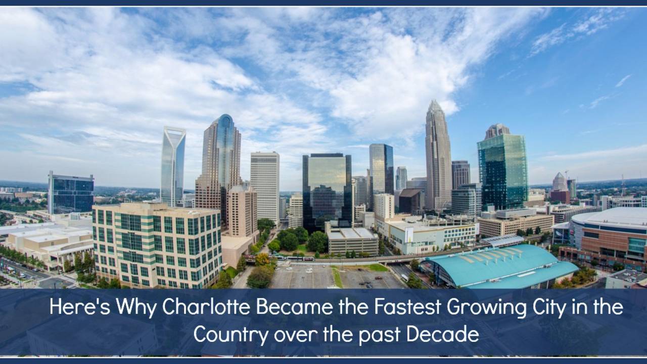 Here’s Why Charlotte Became the Fastest Growing City in