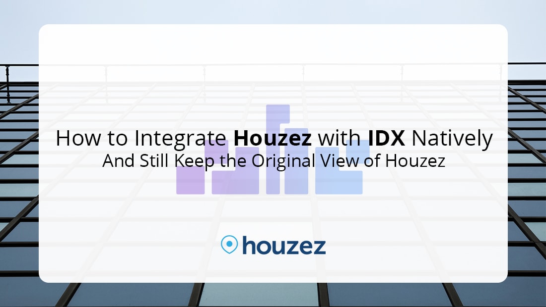 How to Natively Integrate Houzez with IDX How to Natively Integrate Houzez with IDX