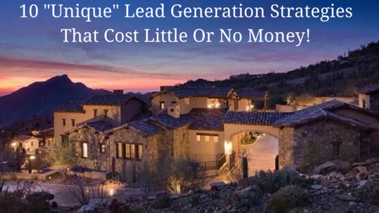 10 "UNIQUE" Lead Generation Strategies That Cost Little