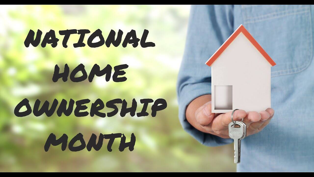 It's National Home Ownership Month - You Can Become a H