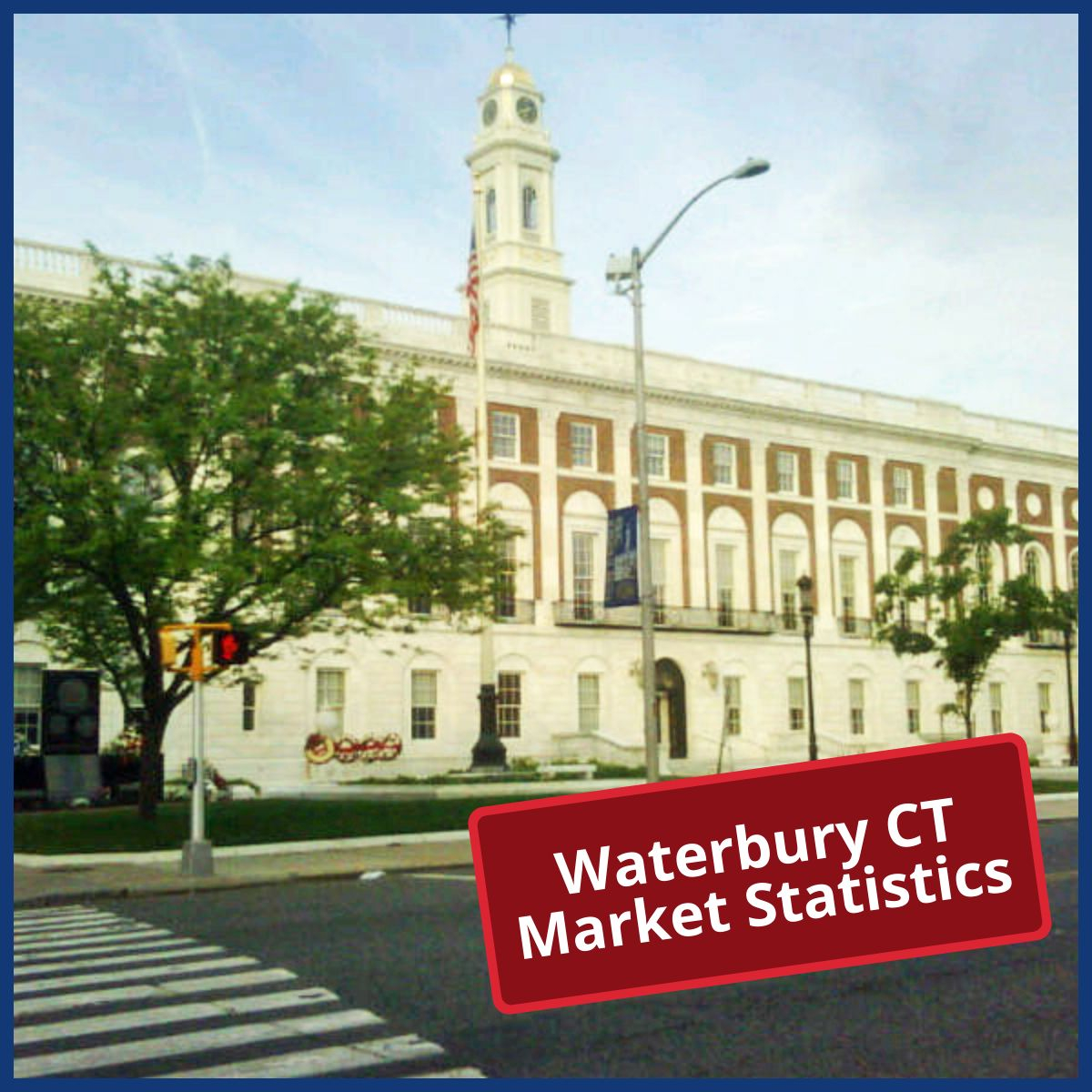 Waterbury CT 2020 Year End Real Estate Market Analysis