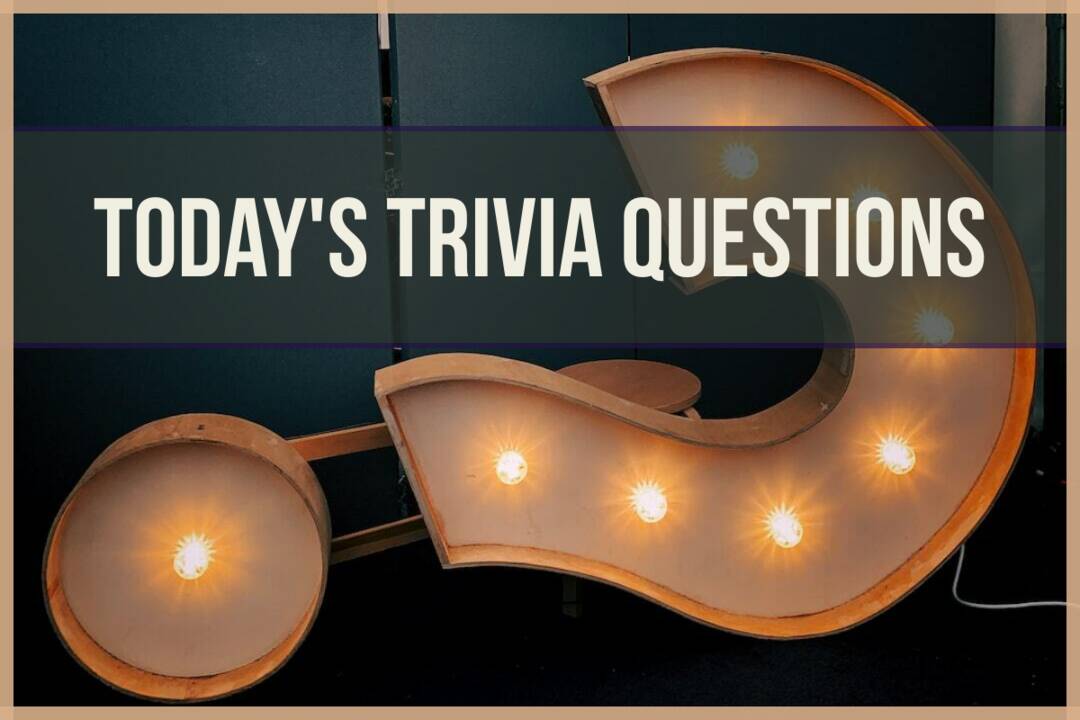 Trivia questions for Saturday August 19, 2023