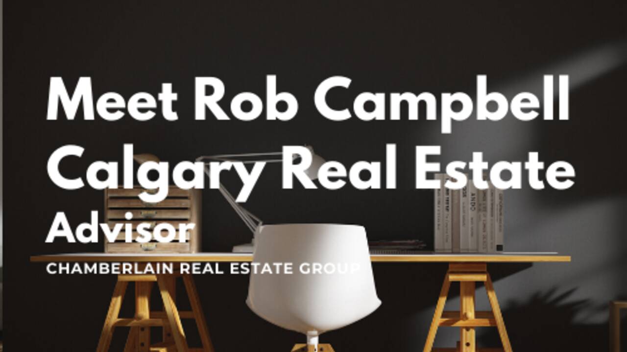 Meet Rob Campbell - Calgary Real Estate Advisor with Ch