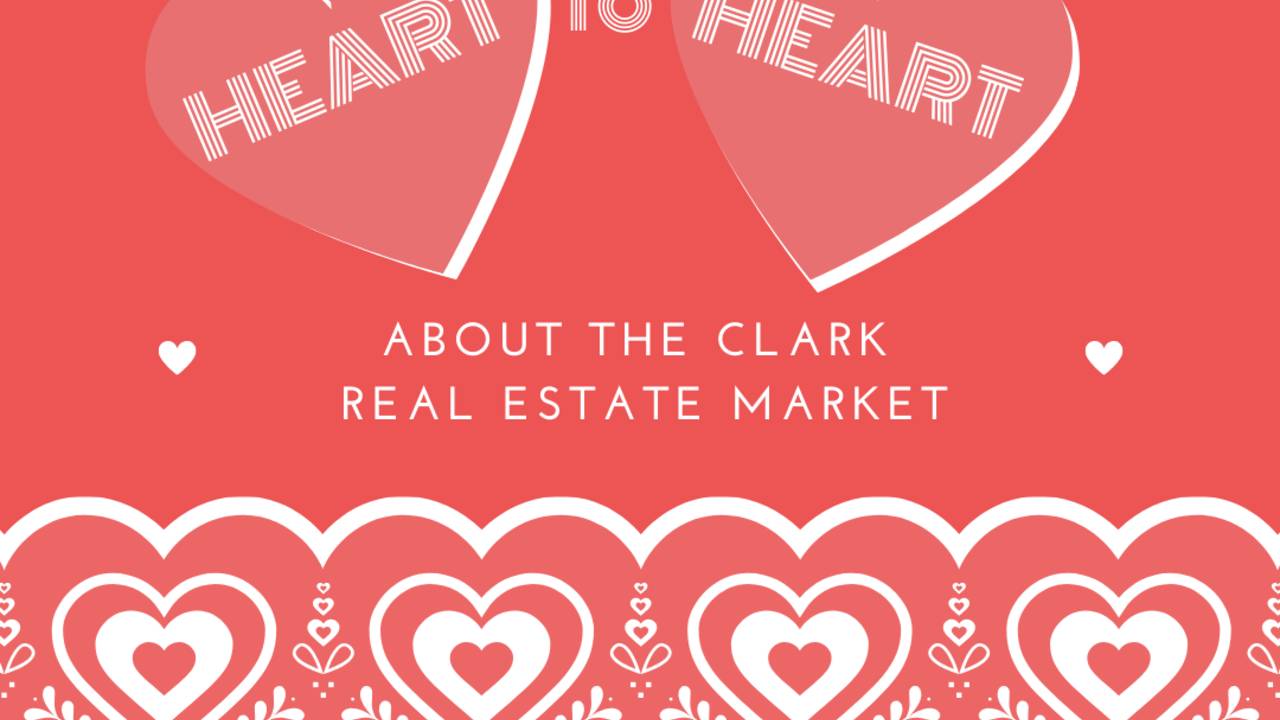 Clark Real Estate - Let's have a heart to heart