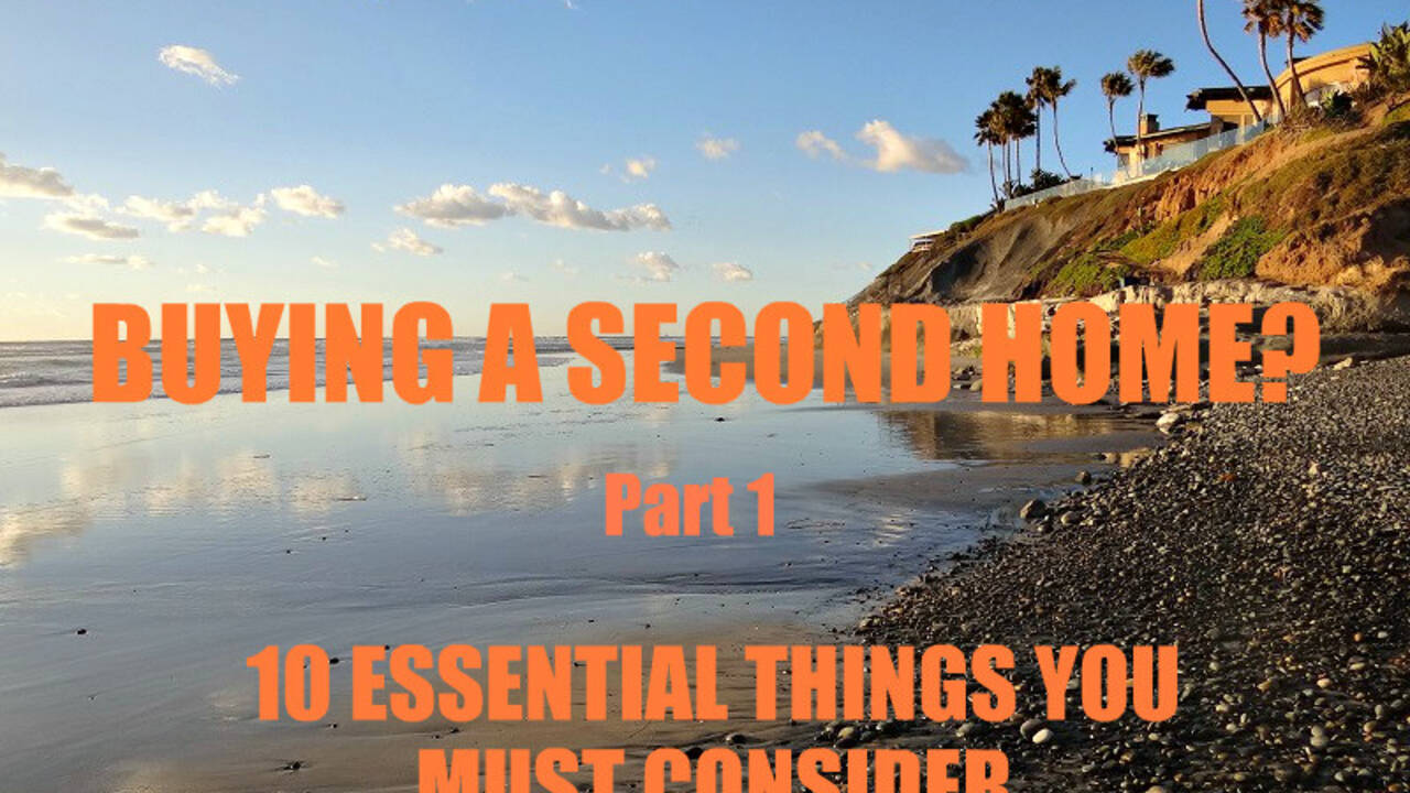 10 Essential Tips When Buying a Second Home (Part 1)
