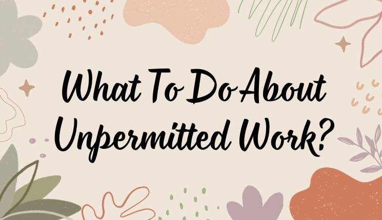 Unpermitted Work When Buying Or Selling?