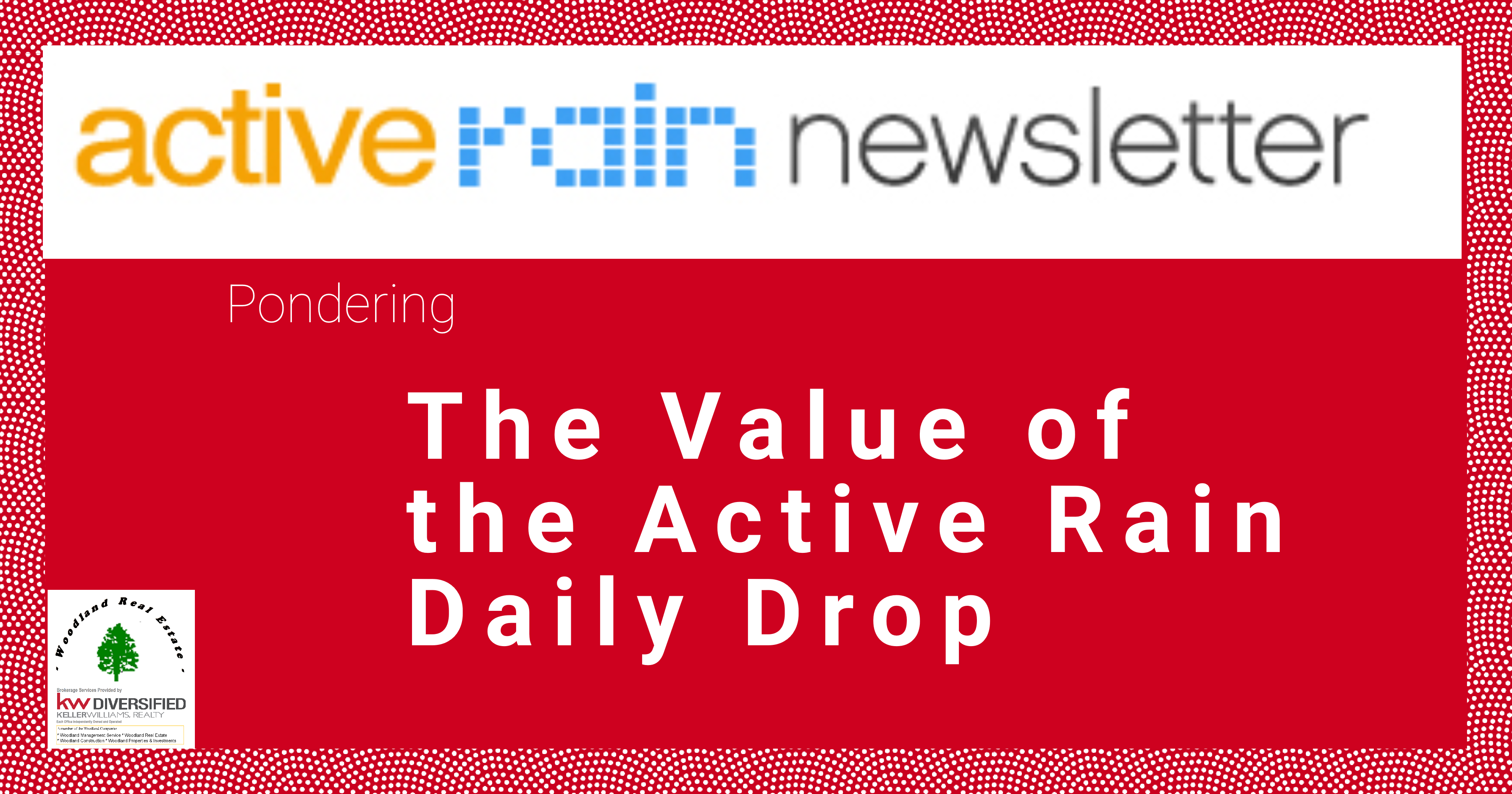 Pondering the Value of the Active Rain Daily Drop