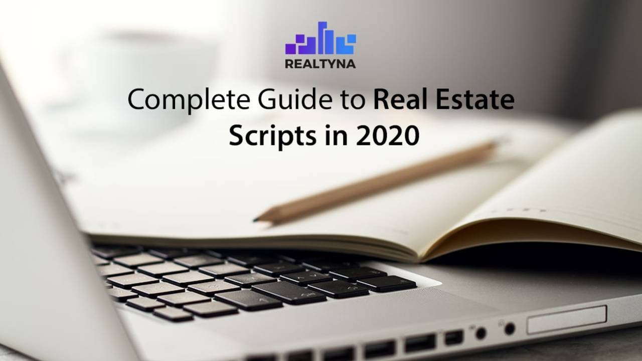 Complete Guide to Real Estate Scripts in 2020